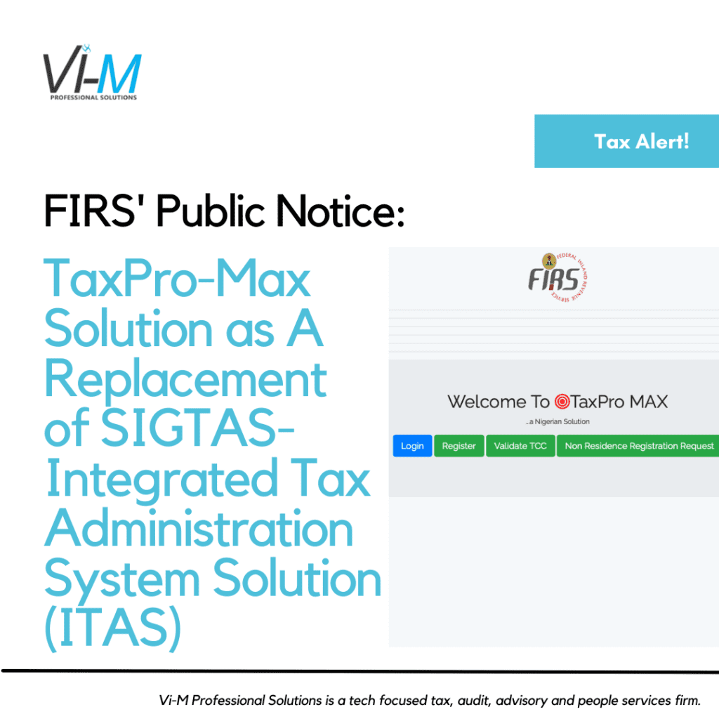 FIRS Public Notice: TaxPro-Max Solution as A Replacement of SIGTAS ...