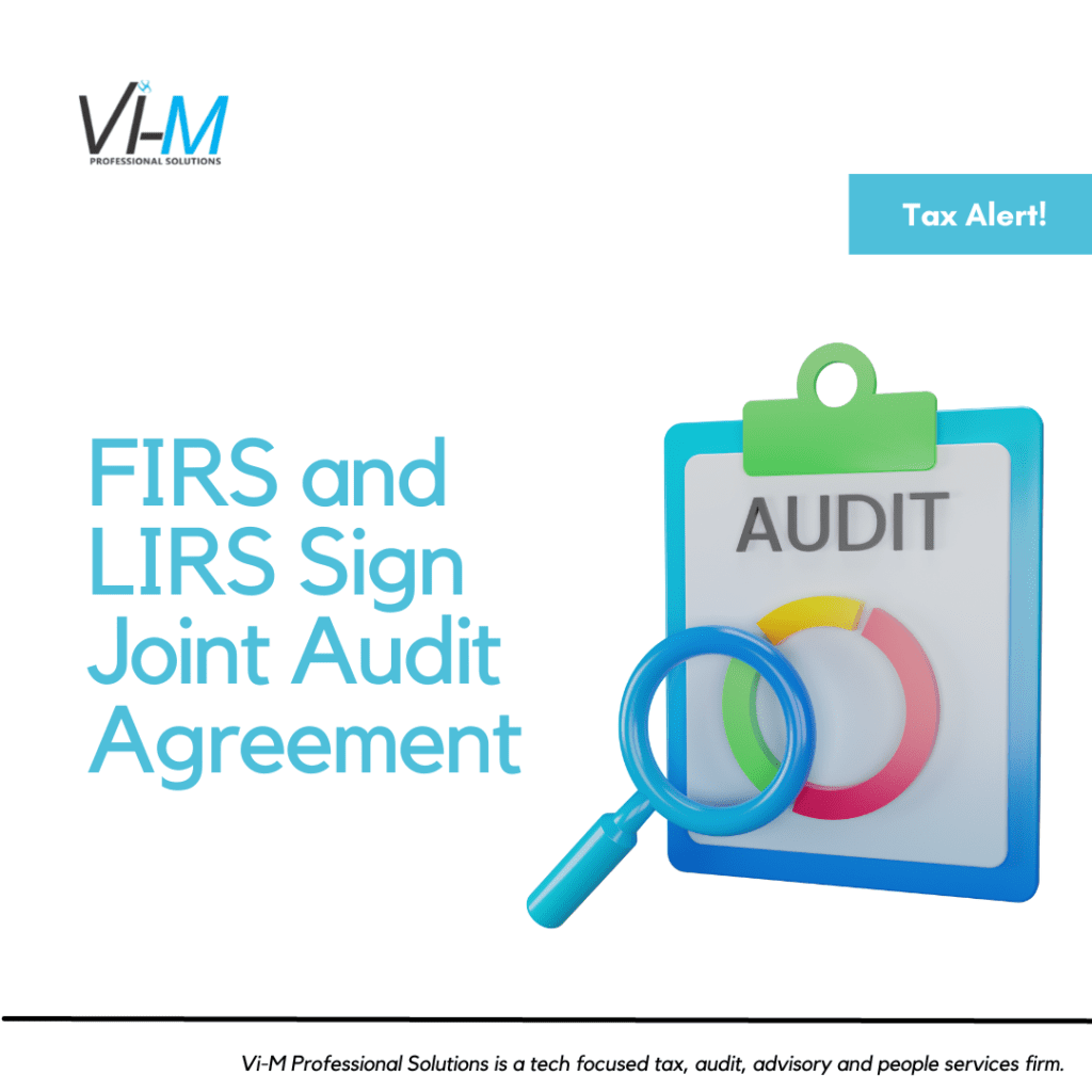 FIRS and LIRS Sign Joint Audit Agreement – Vi-M Professional Solutions